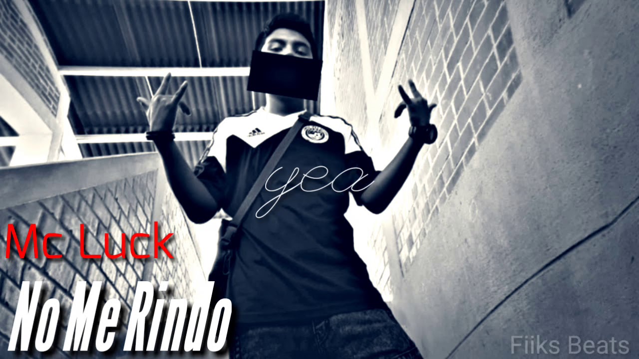 Mc Luck - No Me Rindo (video lyric) - YouTube
