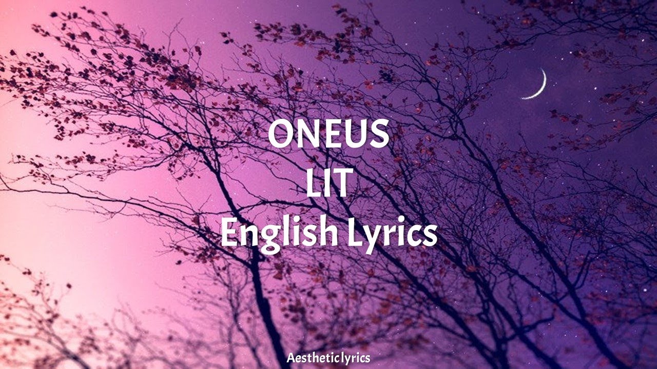 LIT // ONEUS English Lyrics - YouTube