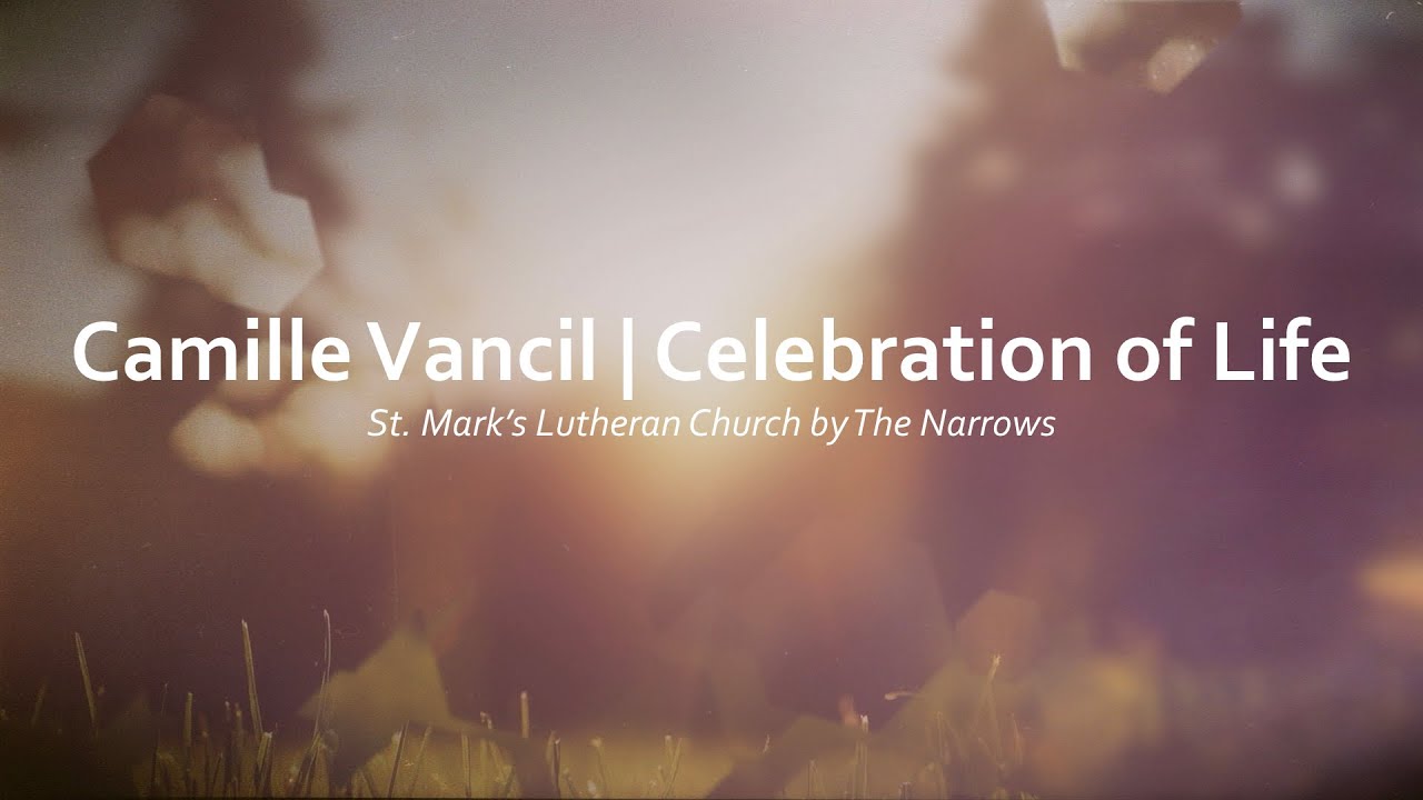 Camille Vancil Celebration of Life - YouTube