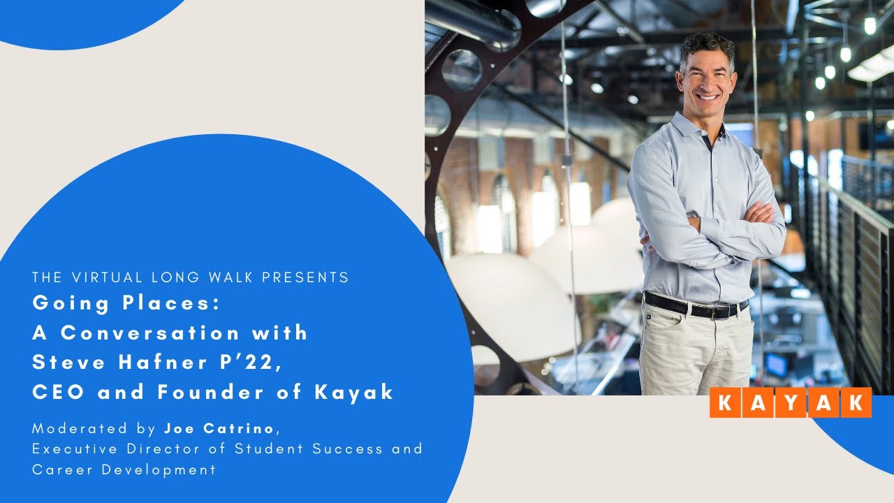 Going Places: A Conversation with Kayak CEO and Founder Steve Hafner P ...