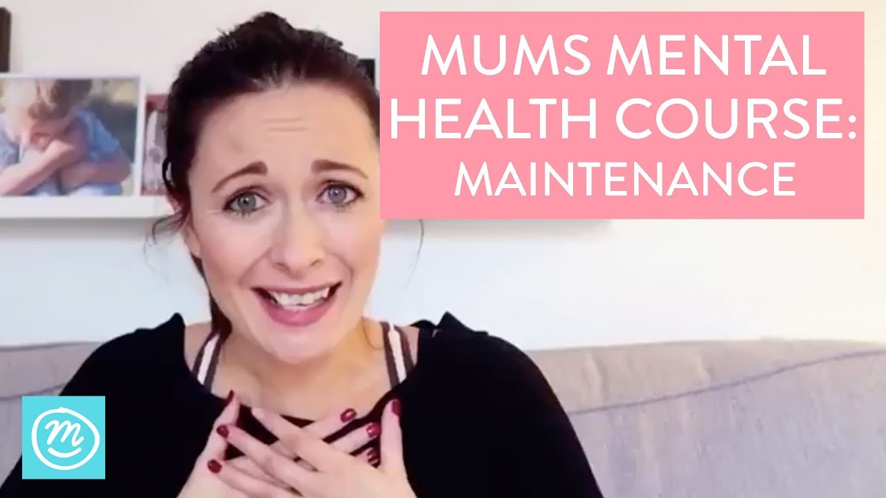 Mums Mental Health Course – Part Six | Channel Mum - YouTube