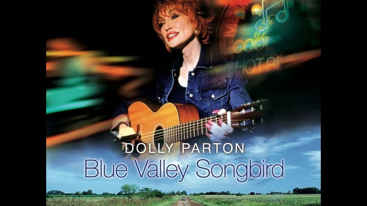 Dolly Parton 🦋 Blue Valley Songbird (Music Video) - YouTube