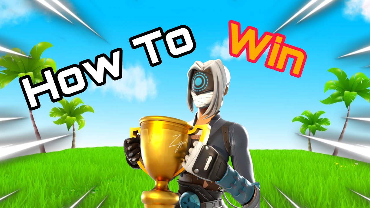 How To Win Fortnite Games - YouTube