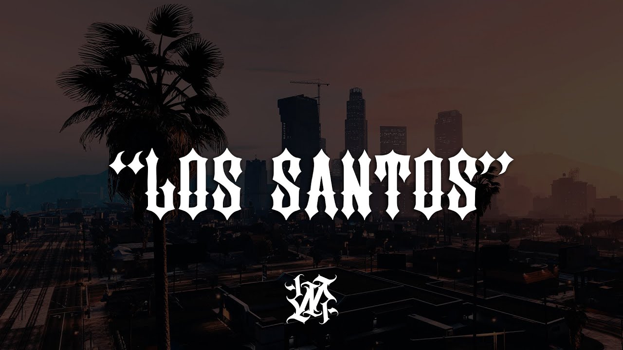"LOS SANTOS" WEST COAST GANGSTA RAP GTA STYLE LOWRIDER - YouTube