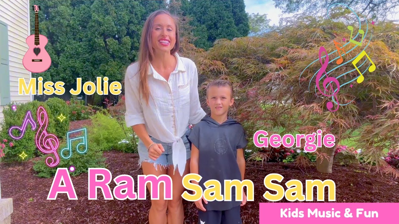 A Ram Sam Sam | Miss Jolie & Georgie | Preschool & toddler song - YouTube