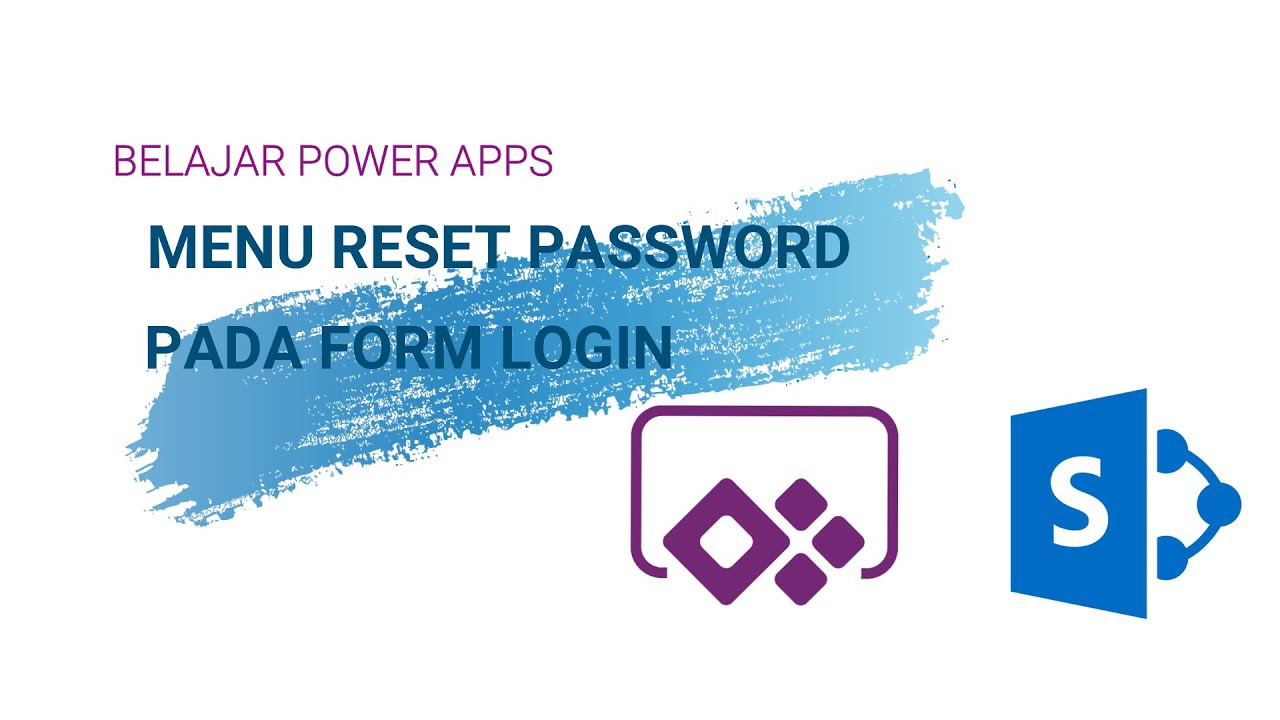 BELAJAR POWER APPS - Menu reset password pada form login | OFFICE 365 ...