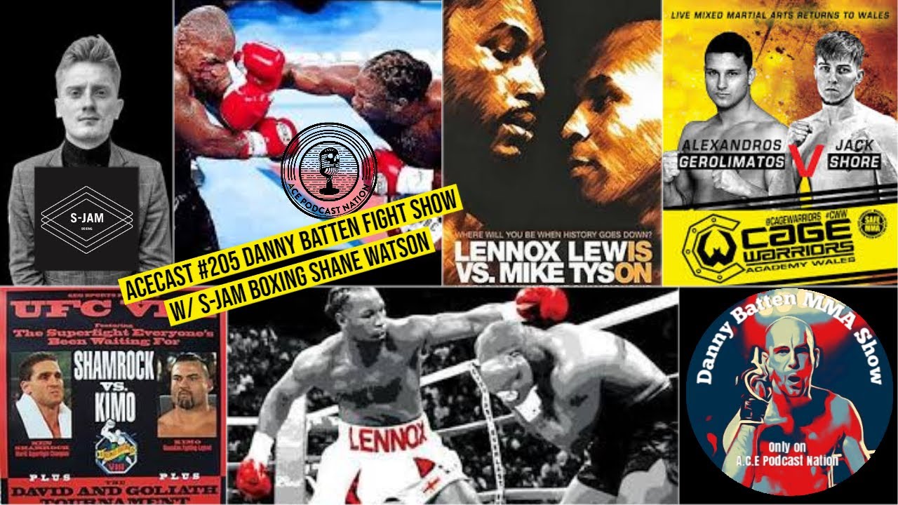 SHANE WATSON, S-JAM BOXING | TYSON v LEWIS & MORE | DANNY BATTEN FIGHT ...