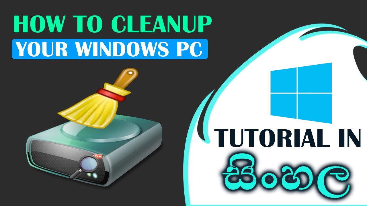 How to cleanup your Windows PC tutorial in Sinhala - YouTube