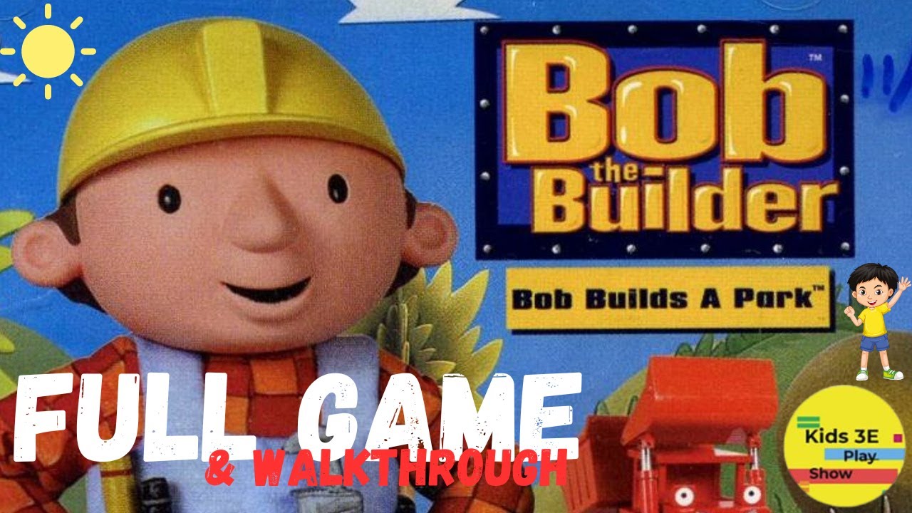 Bob the Builder: Bob Builds a Park Full Game - YouTube