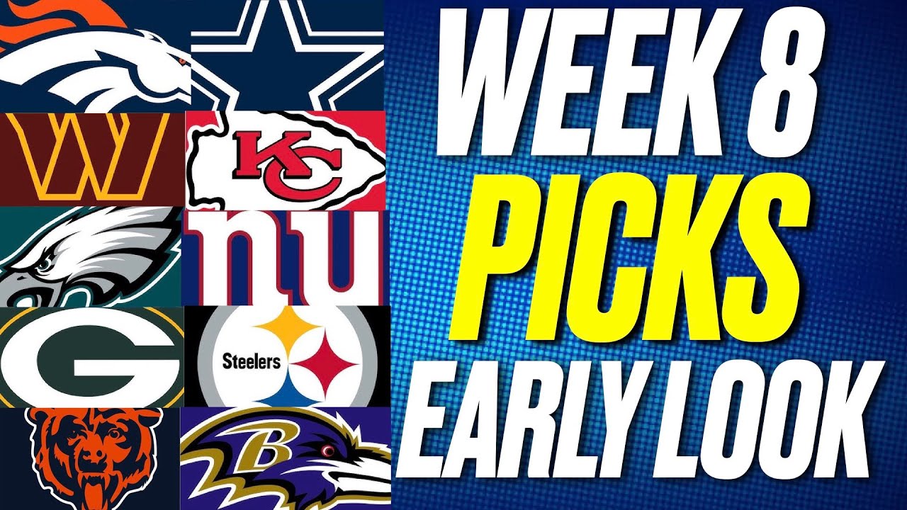 NFL WEEK 8 Picks & Predictions | EARLY LOOK | HUGE WINNING BETS - YouTube