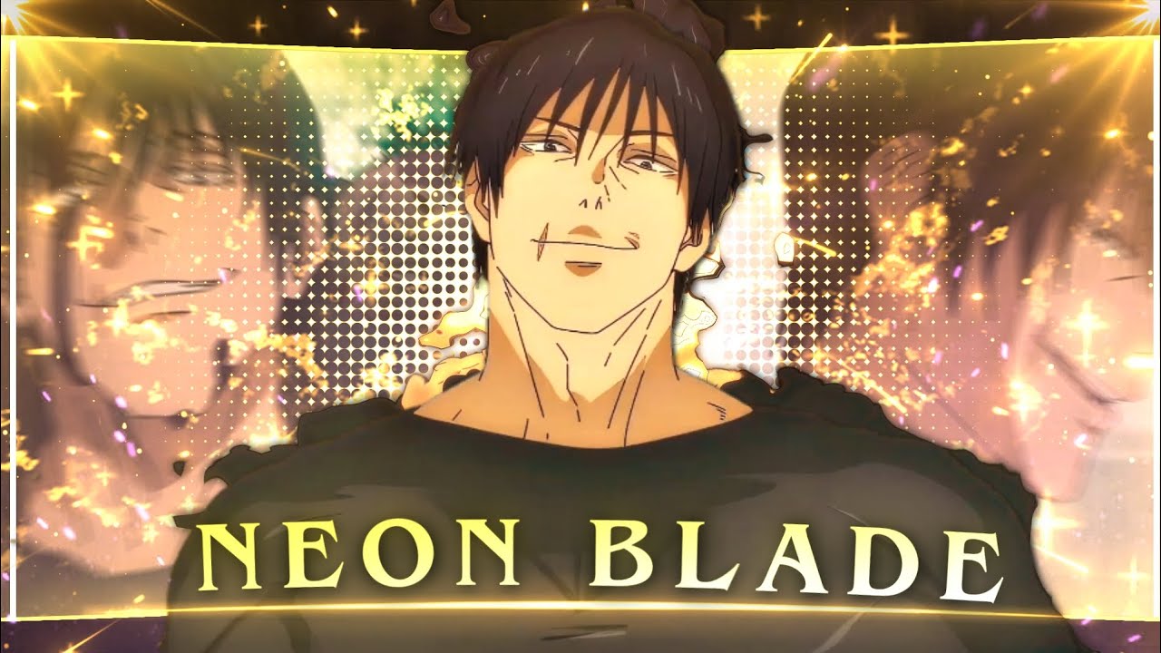 Neon Blade - "Toji Fushiguro" Jujutsu kaisen [Amv/Edit] ! - YouTube