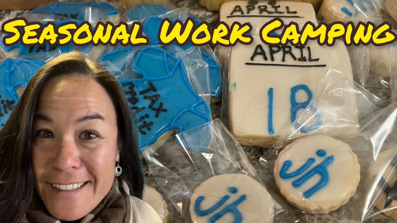 Funding VanLife | Seasonal Work Camping Gig | Certified Tax Preparer ...