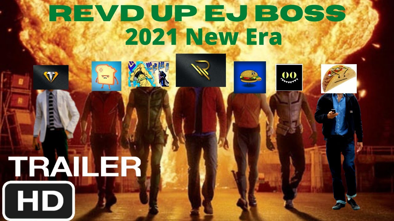 REVD UP EJ BOSS - 2021 New Era - Movie Trailer - YouTube