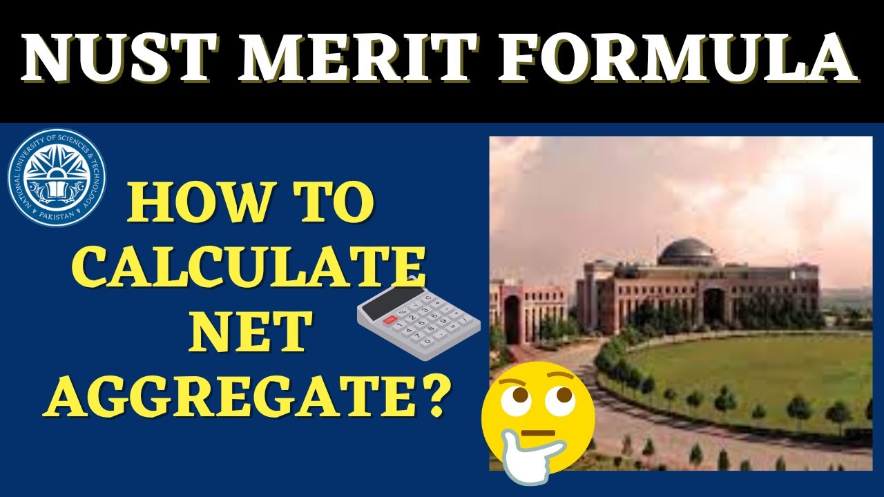 NUST University Merit Formula 2022 | How To Calculate NET Aggregate of ...