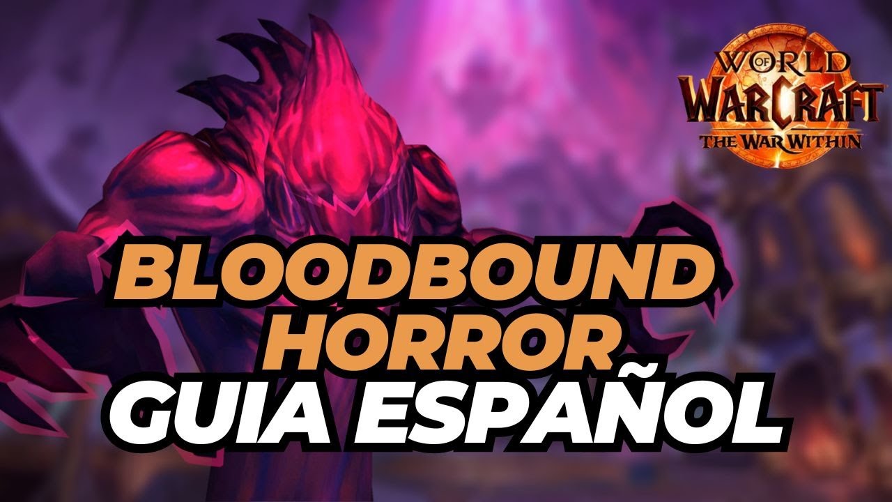 GUIA EN ESPAÑOL BLOODBOUND HORROR HEROICO Y NORAML - NERUB'AR PALACE ...