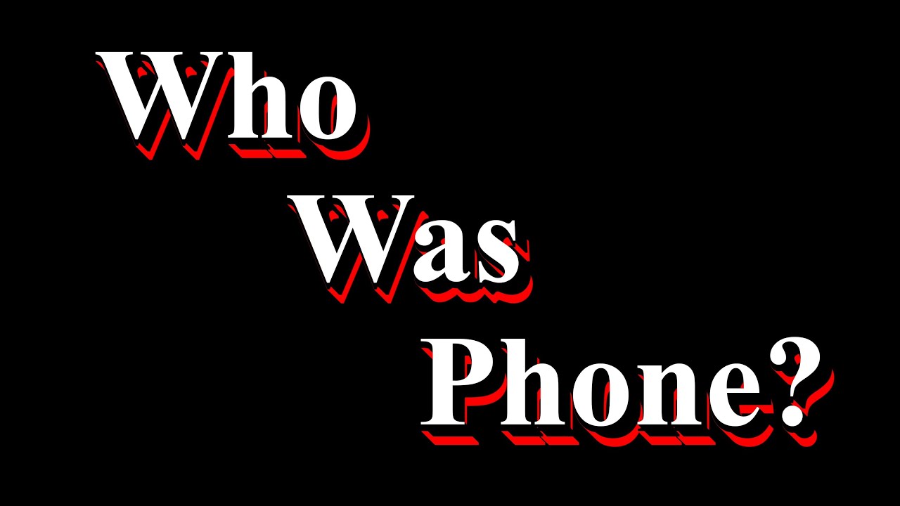 WHO WAS PHONE by Anonymous | Creepypasta - YouTube