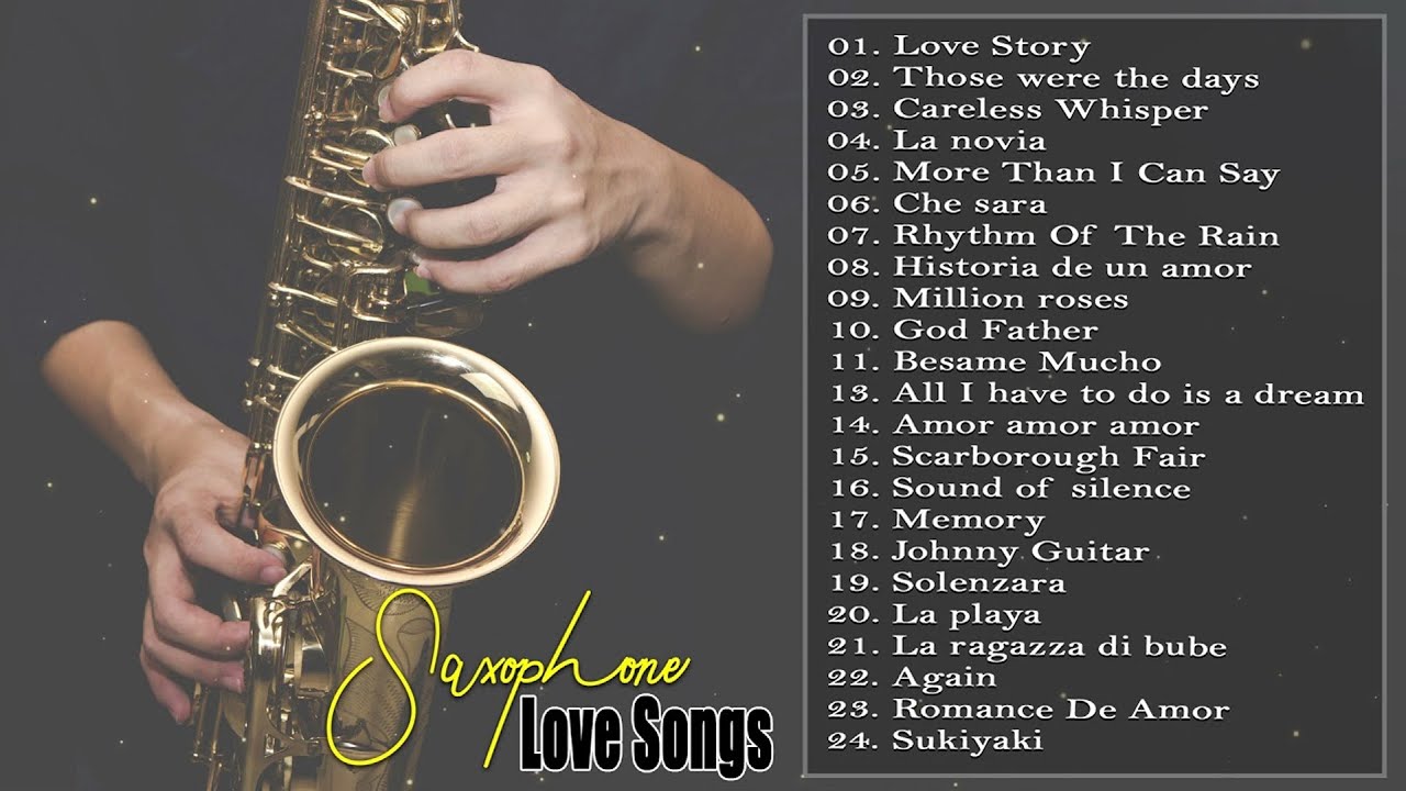 Greatest 24 Romantic Saxophone Love Songs - Most Relaxing Saxophone ...