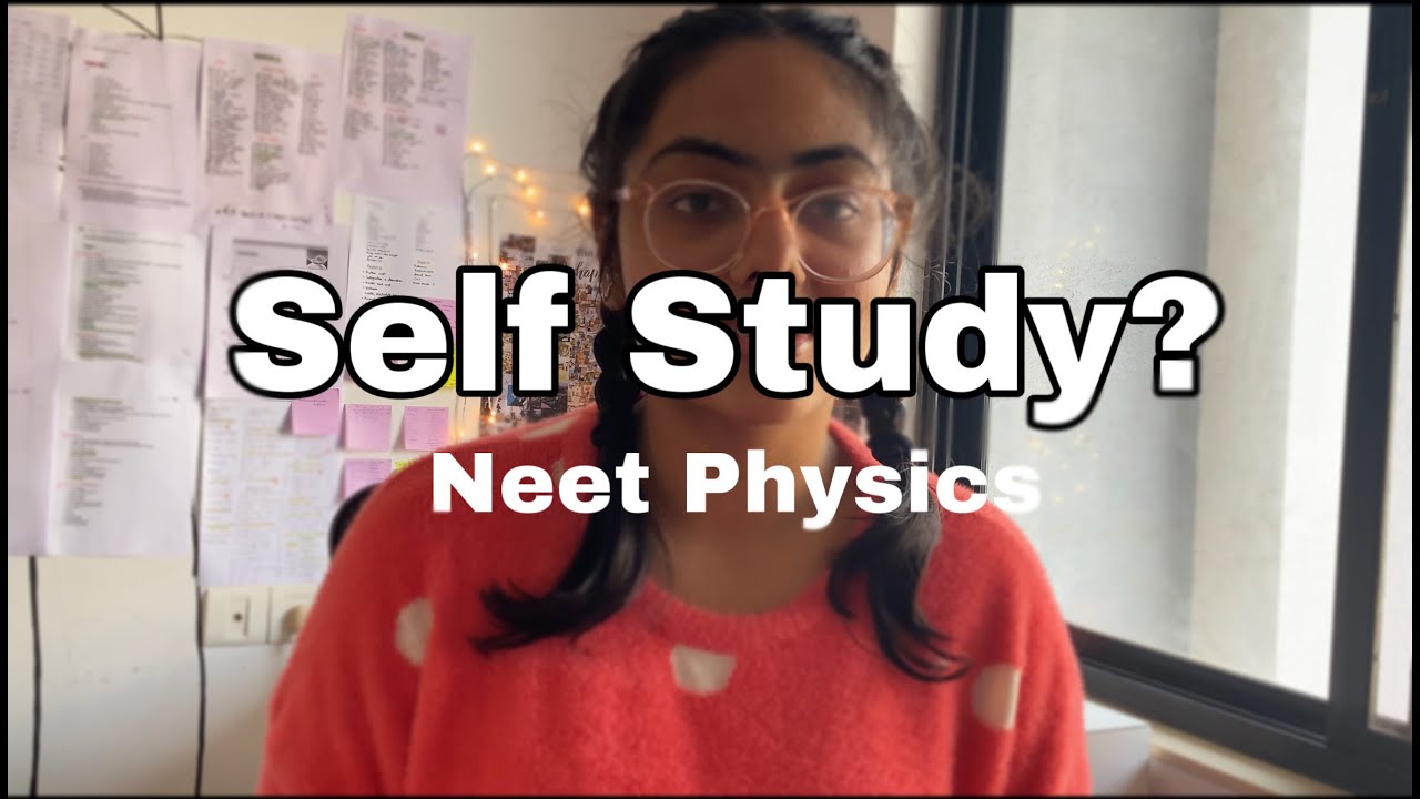 How To Self Study Physics For NEET 2022 YouTube how-to-self-study-physics-for-neet-2022-youtube