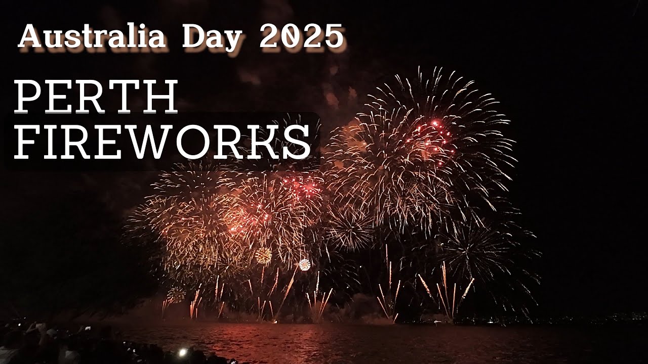 Perth Fireworks full video - Australia Day 2025 - YouTube