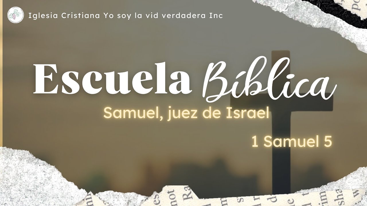 Samuel, juez de Israel // Escuela Bíblica 25/enero/2024 - YouTube