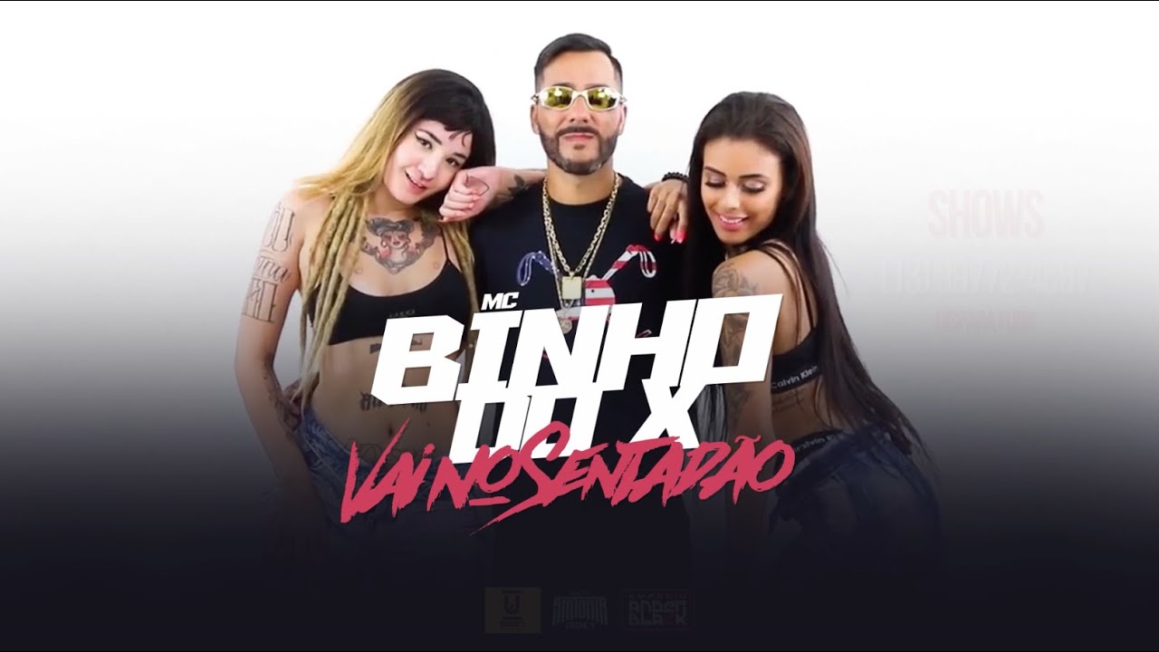 MC BINHO DO X - VAI NO SENTADÃO (DJ GUILHERME) - YouTube