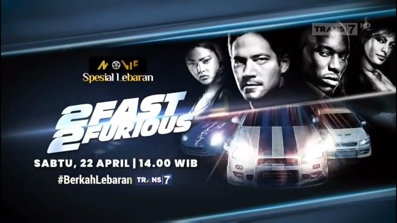Promo Movie Spesial Lebaran : 2 Fast 2 Furious (22 April 2023) [30sec ...