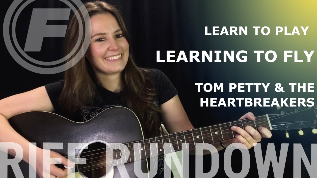 Learn To Play "Learning to Fly" by Tom Petty & The Heartbreakers - YouTube