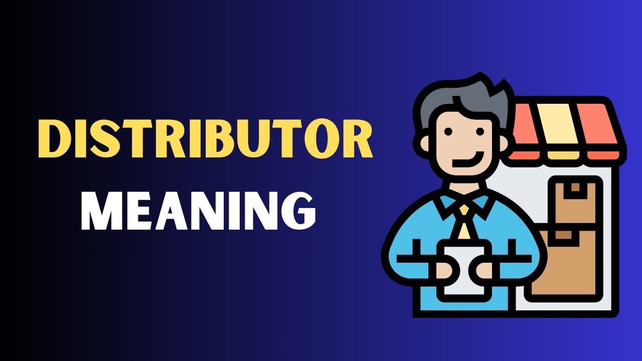 Distributor Meaning in English | Distributor Explained Simply with ...