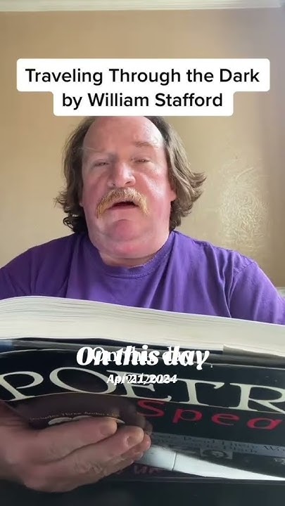 Traveling Through the Dark by William Stafford - YouTube