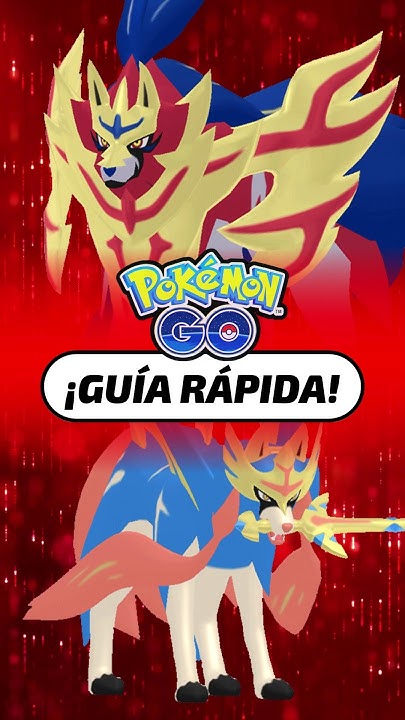 ¡Guía Rápida! Derrota a las Formas Supremas de Zacian y Zamazenta en Incursiones Pokémon GO ...