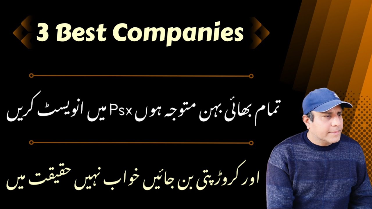 03 Best Companies in Psx to invest and become millionaire | Golden ...