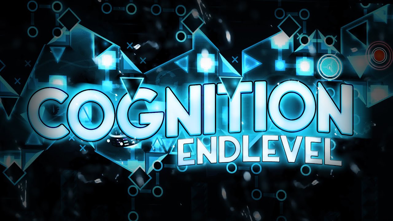 Cognition 100% (Extreme Demon) by EndLevel | Geometry Dash - YouTube