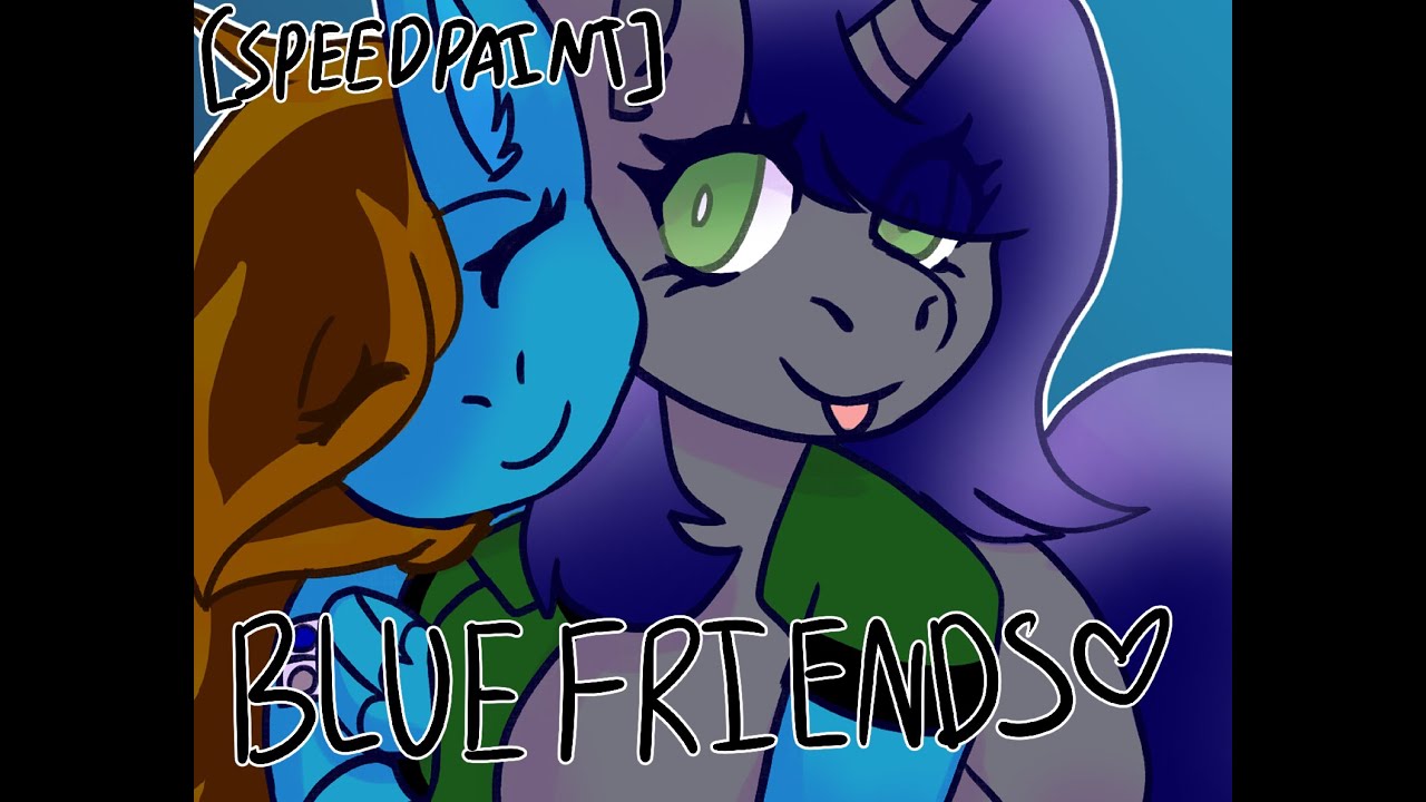 Blue Friends ♥ ($SPEEDPAINT$) - YouTube
