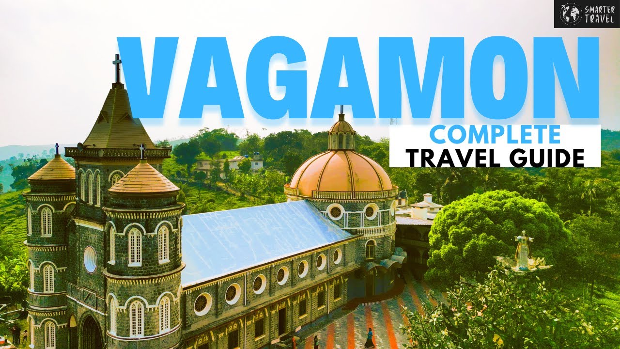 VAGAMON | Complete Travel Guide | In English - YouTube