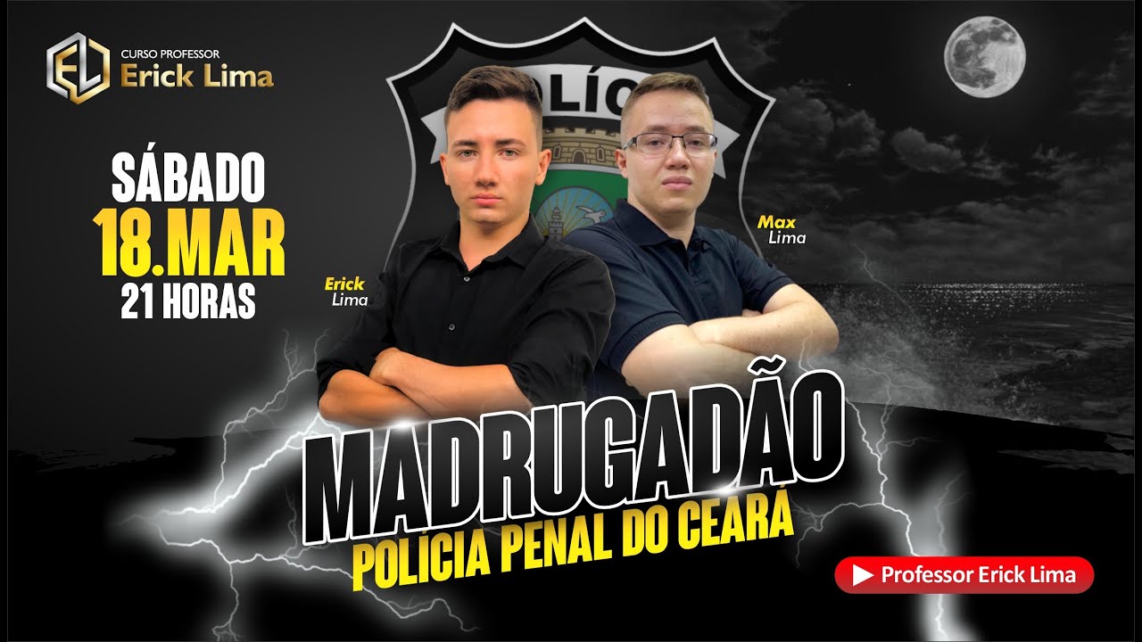 MADRUGADÃO PPCE | PROF. ERICK LIMA E PROF. MAX LIMA - YouTube