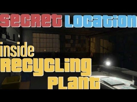 GTA 5 Online ★ Inside "Recycling Plant" Building ★ Secret Location ...