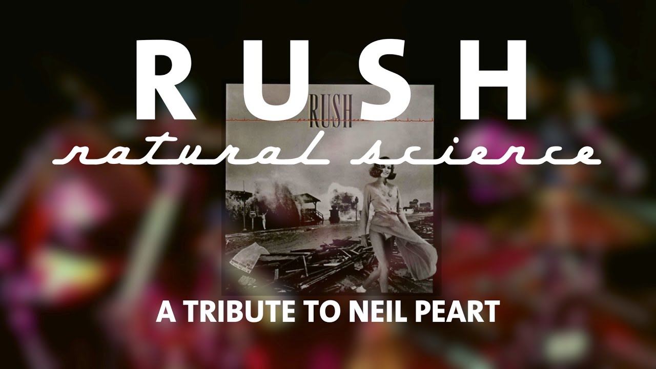 RUSH - NATURAL SCIENCE - DRUM COVER - NEIL PEART - TRIBUTE - YouTube