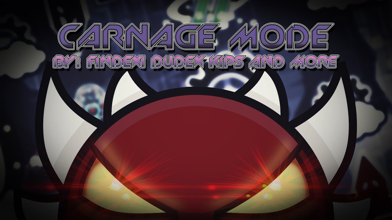 Carnage Mode 100% (MegaHack V7.1 Replay) (Extreme Demon) (Geometry Dash ...