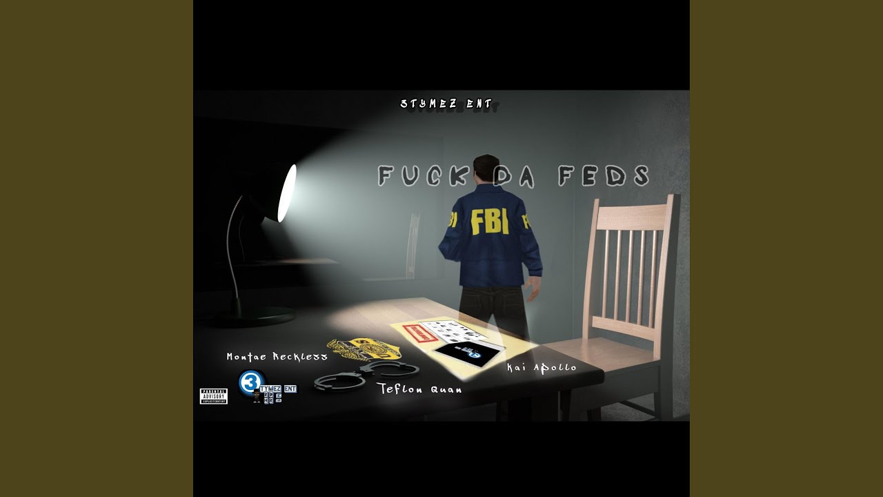 Fuck Da Feds (feat. Teflon Quan & Kai Apollo) - YouTube