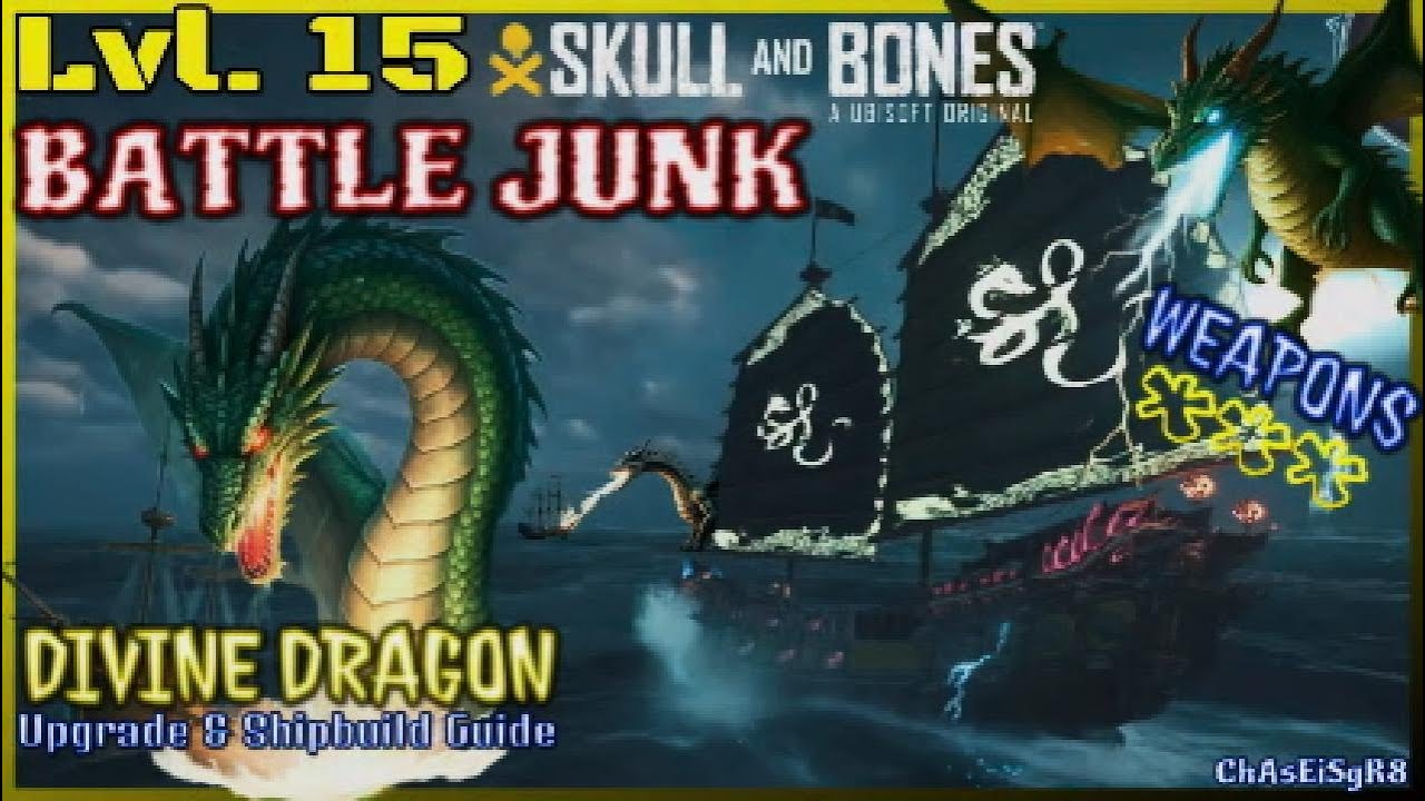Skull and Bones ☠️ Battle Junk Max Upgrade Level 15 *** 🐲 Divine Dragon ...