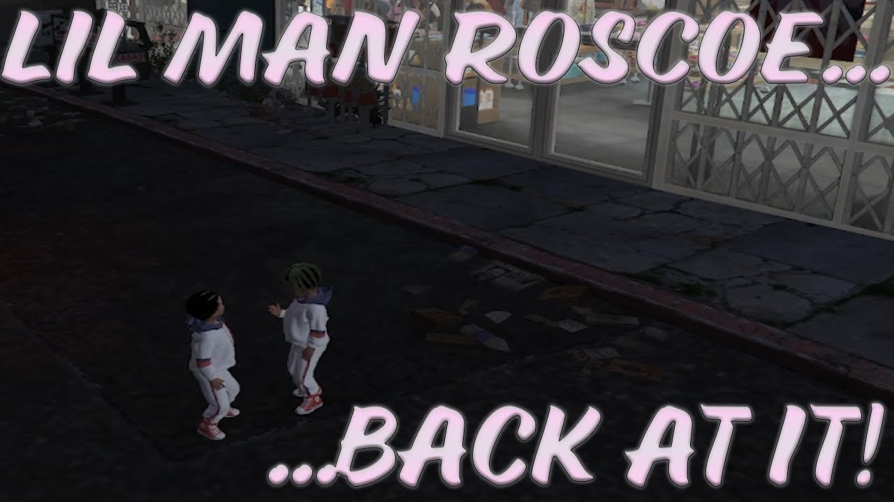 LIL MAN ROSCOE BACK AT IT! | GTA 5 RP | My Block RP - YouTube