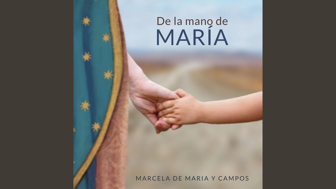 De la Mano de María (feat. Roberto Valencia) - YouTube