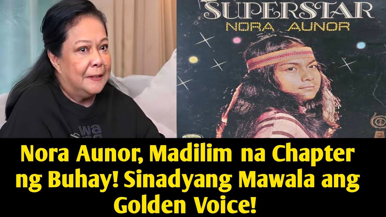 Nora Aunor, Ang Malagim na Chapter ng kanyang Buhay! Sinadya Sirain ang ...