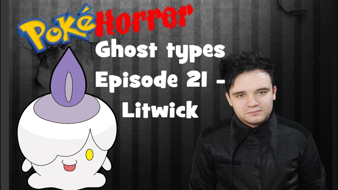 PokéHorror (Pokemon horror) - Ghost types Ep.21 - Litwick - YouTube