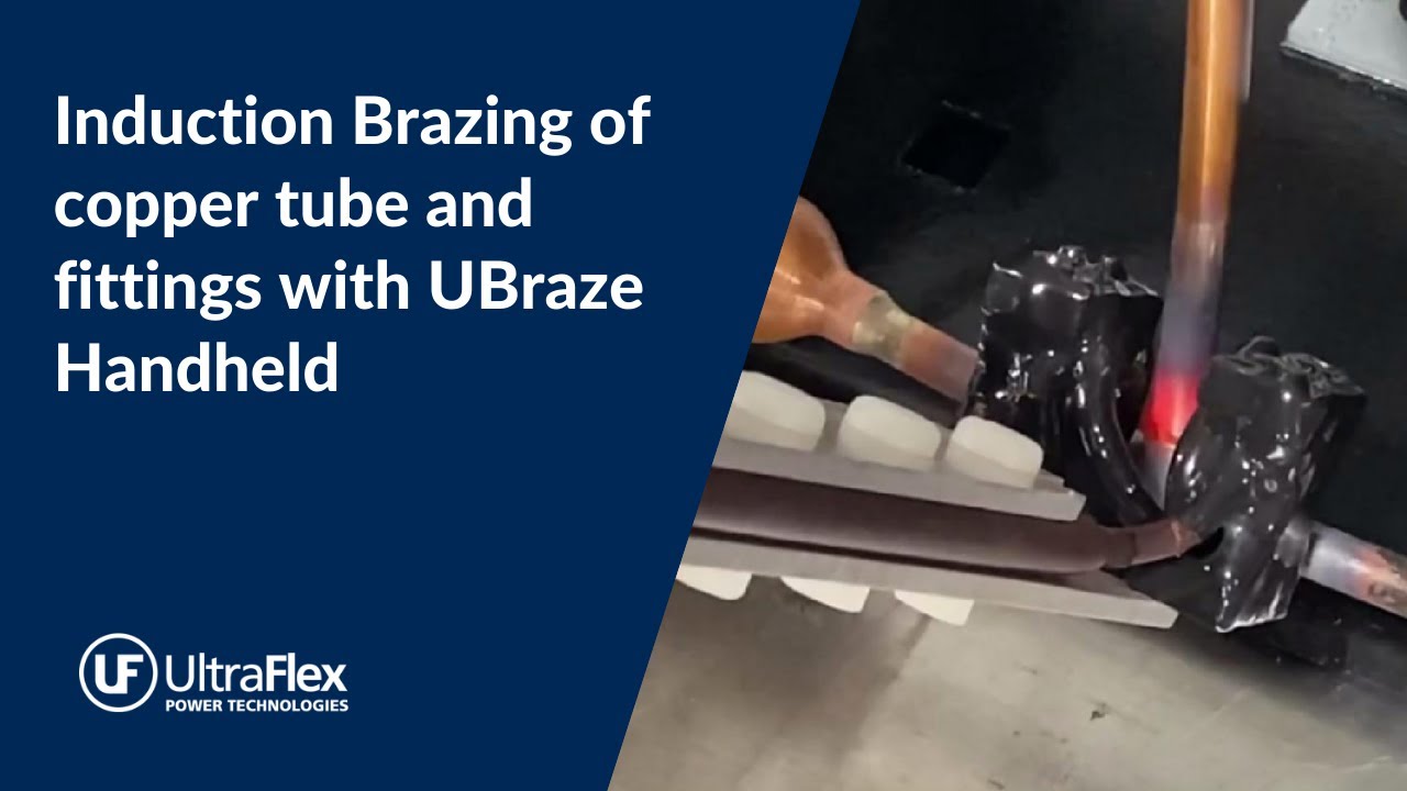 Induction Brazing of copper tubing and fittings with UBraze Handheld ...