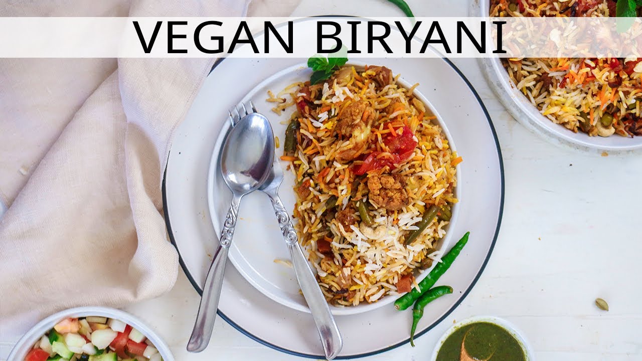 VEGAN BIRYANI - VEG BIRYANI - VEGAN INDIAN FOOD - YouTube