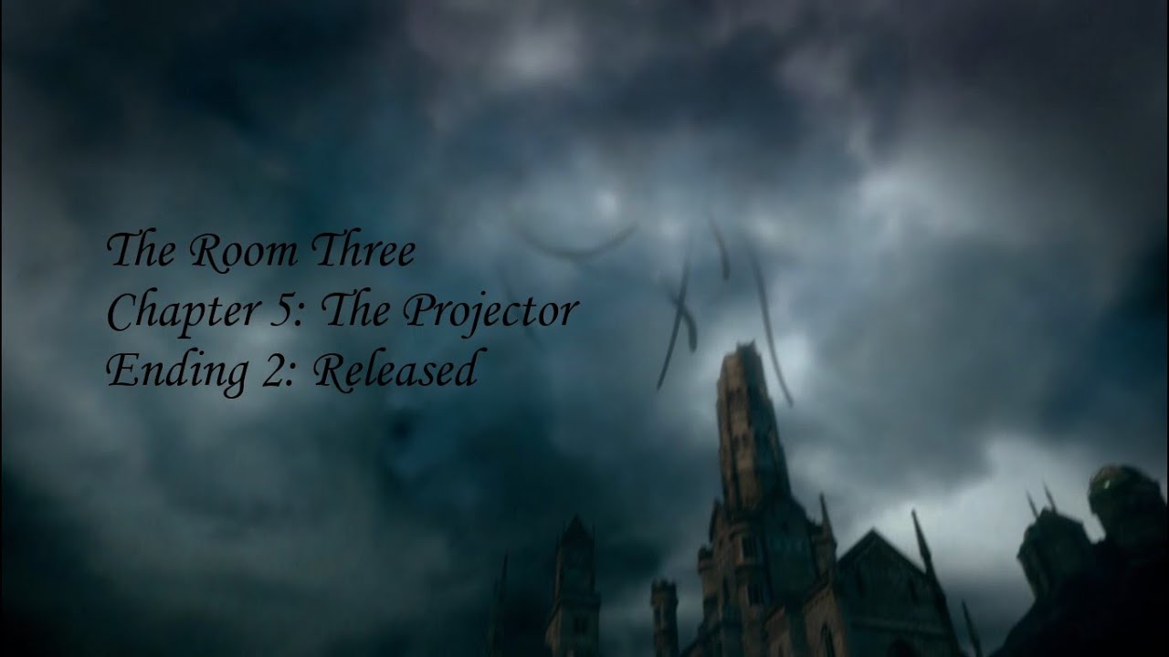 The Room Three - Chapter 5: The Projector - Ending 2 of 4: Released ...