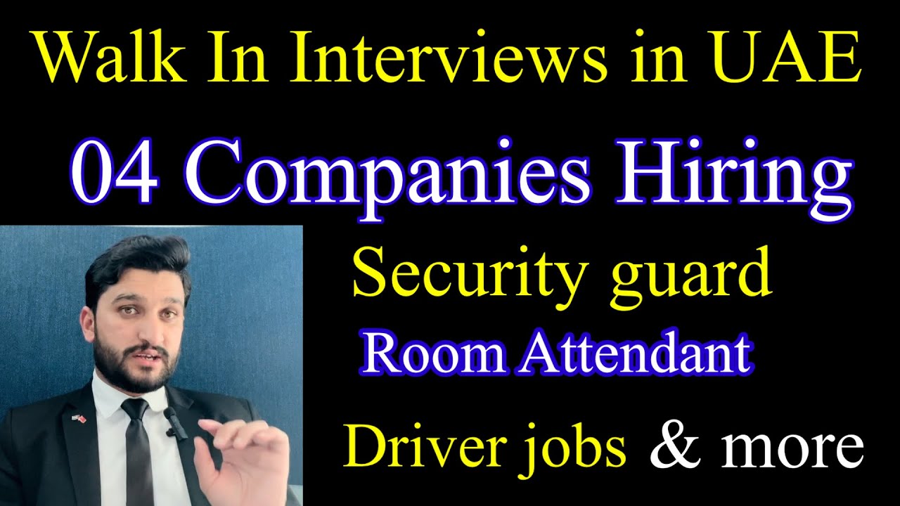 Walk In Interviews in uae | Security guard jobs | Lifeguard jobs | Room ...