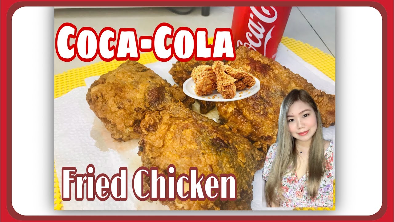 COCA-COLA FRIED CHICKEN Is it Worth to Try?!?🤔 | SimplyDonaVlogs♥️ ...