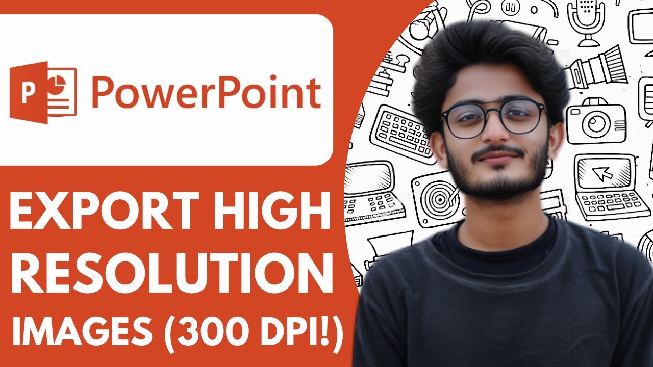 How To Export High Resolution Images 300 Dpi! in Powerpoint - 2025 ...